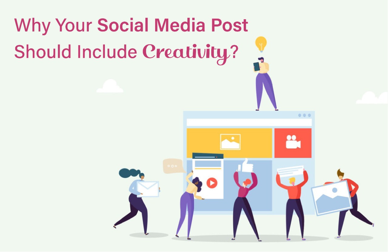 WHY YOUR SOCIAL MEDIA POST SHOULD INCLUDE CREATIVITY? | DesignLab