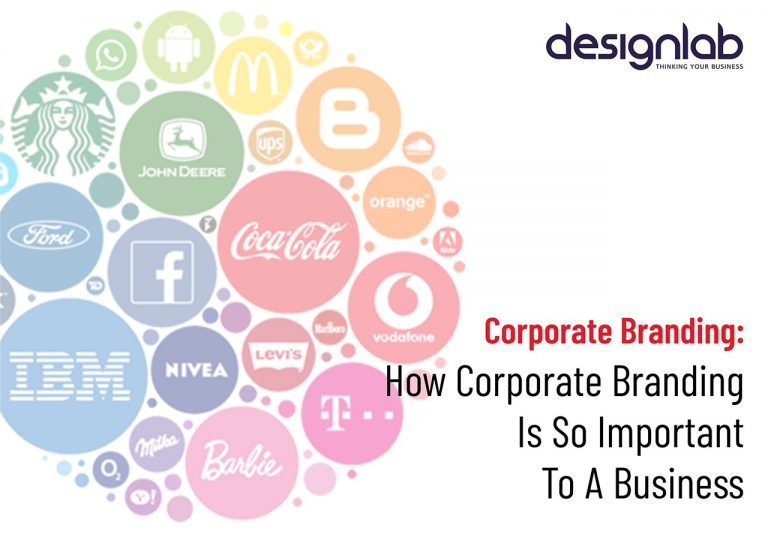 How Corporate Branding is so important to a Business | DesignLab