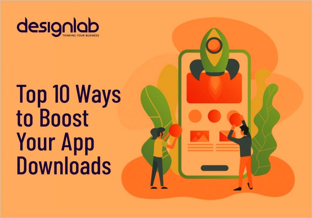 Top 10 Ways to Boost Your App Downloads | DesignLab