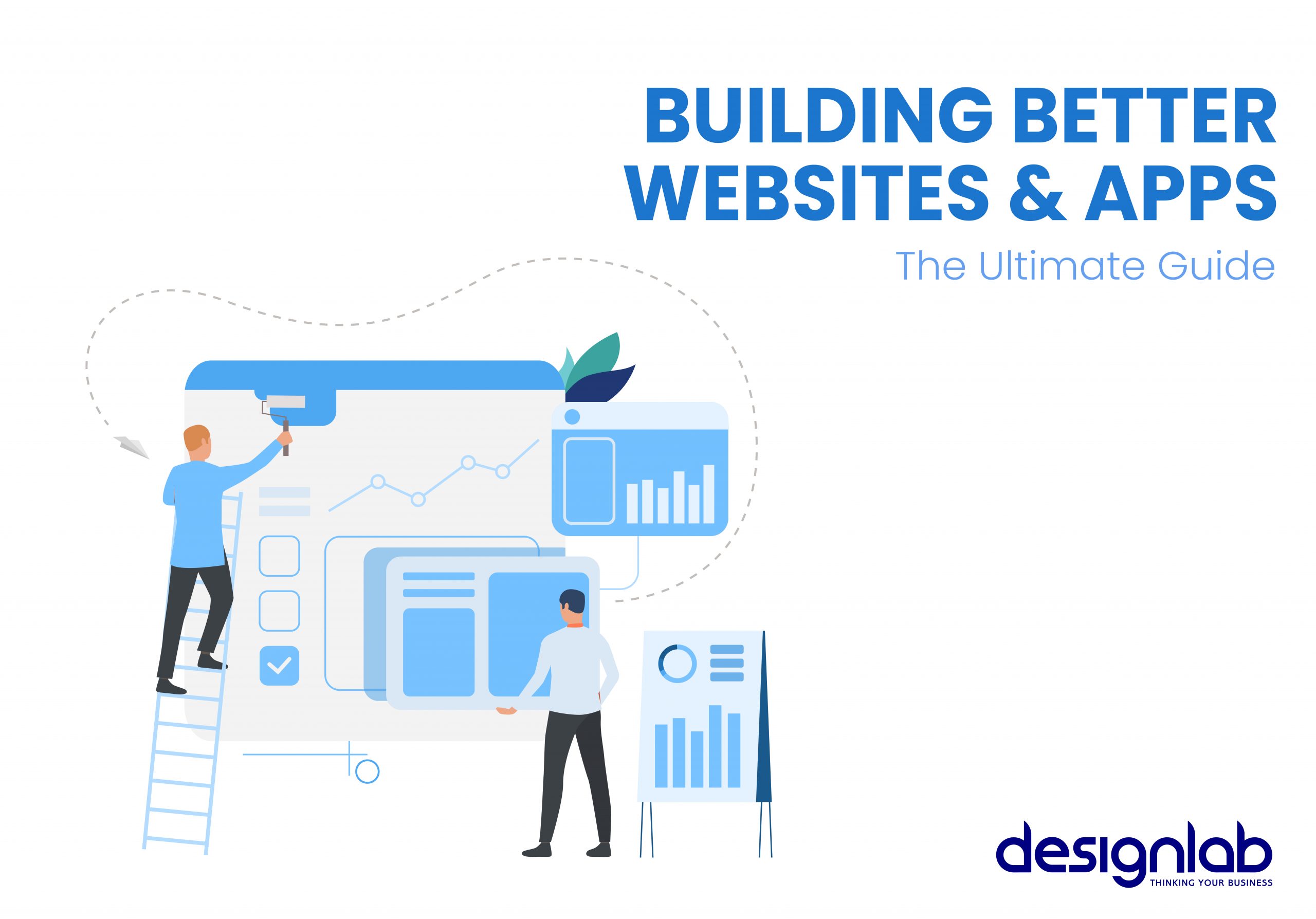The Ultimate Guide to Building Better Websites and Apps | DesignLab