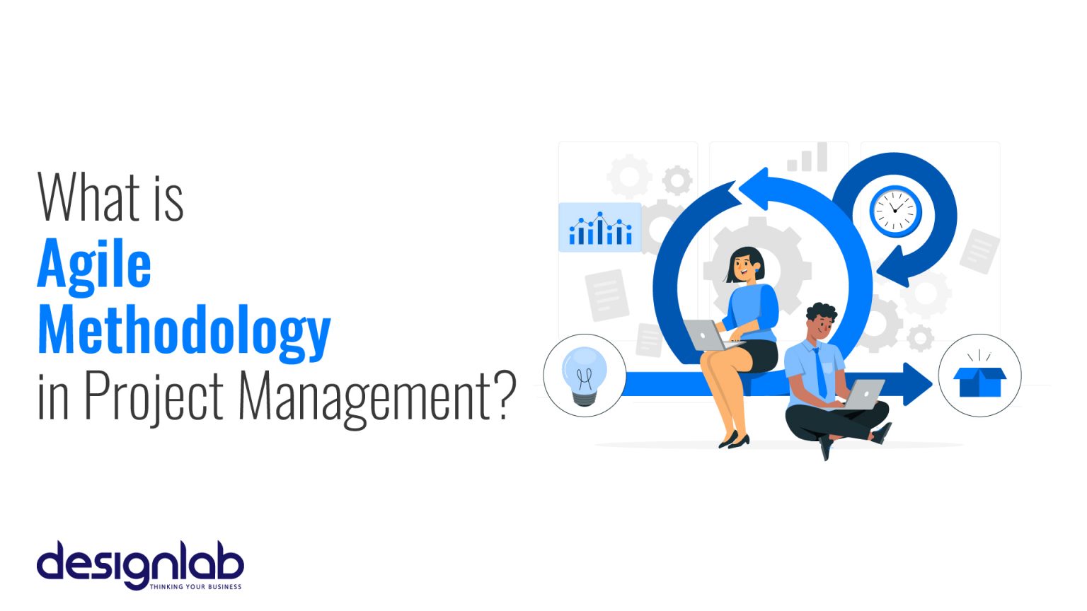 What Is Agile Methodology in Project Management? | DesignLab