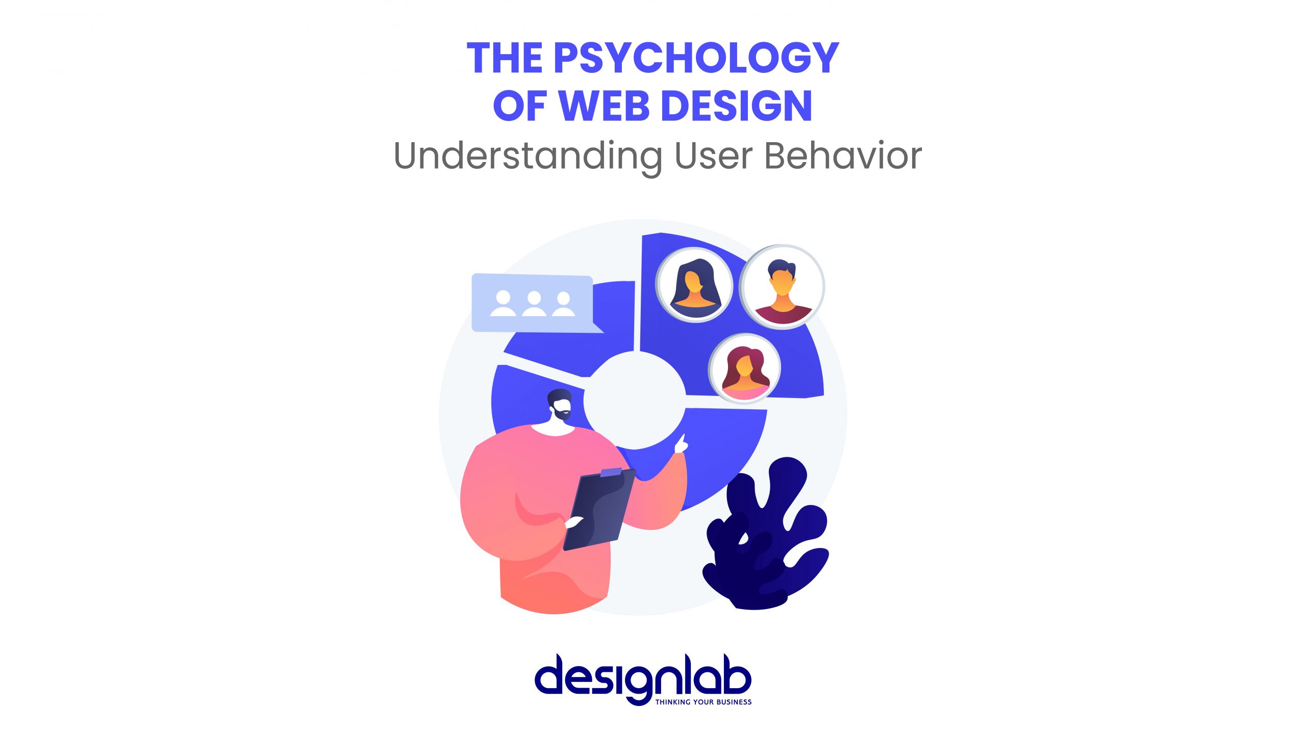 The Psychology of Web Design: Understanding User Behaviour | DesignLab