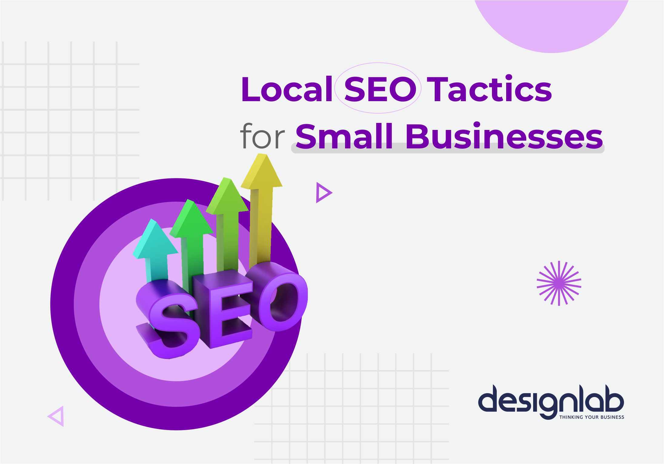 Local SEO Tactics for Small Businesses – A Complete Guide | DesignLab